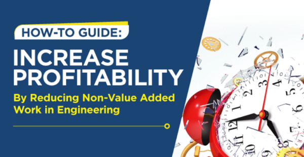 Reduce Non-Value Added Work Time in Engineering with These Tips - GSC